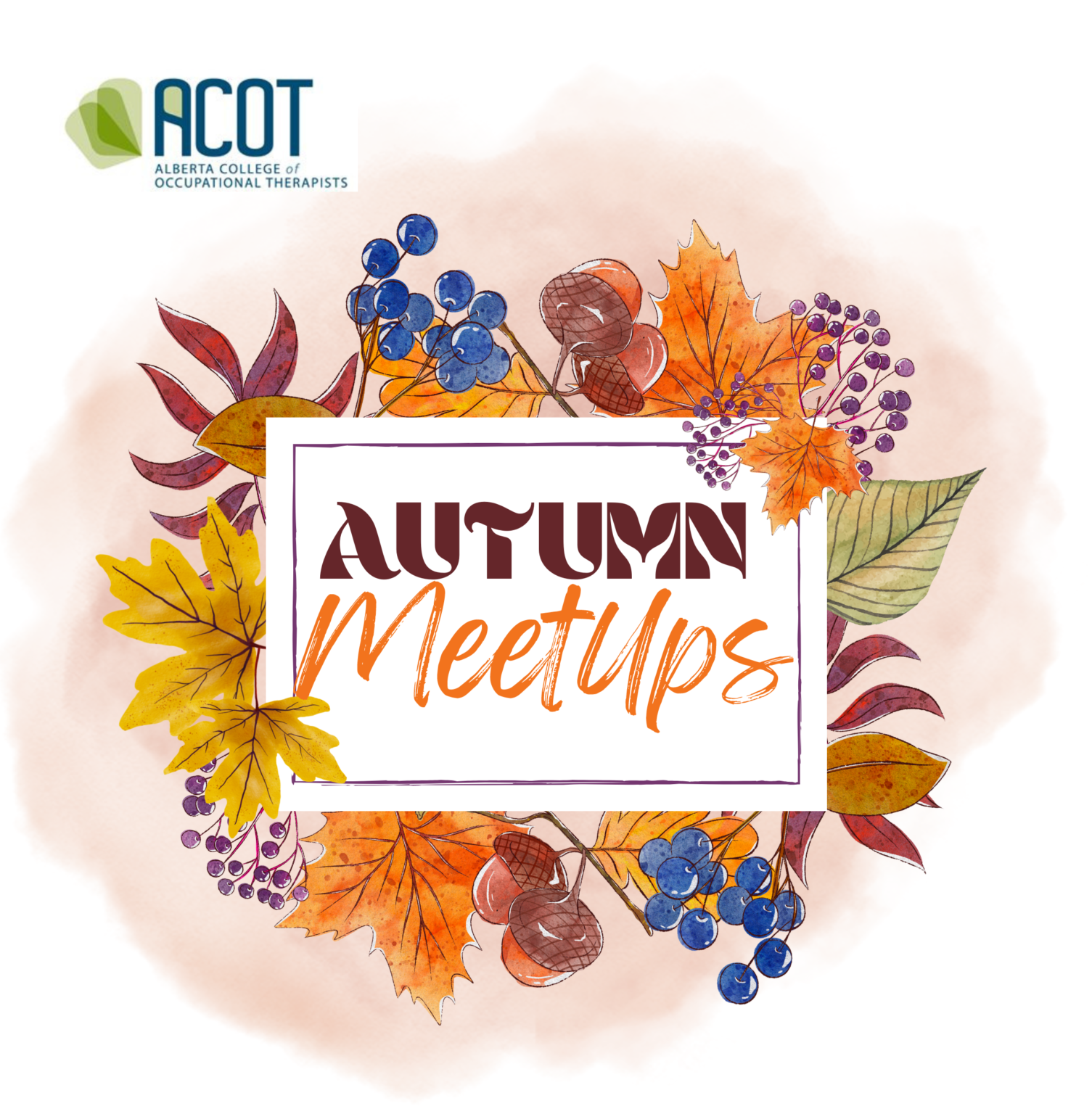 OT Month, CCP Meet Ups & eLearning Mandatory Module - Alberta College ...