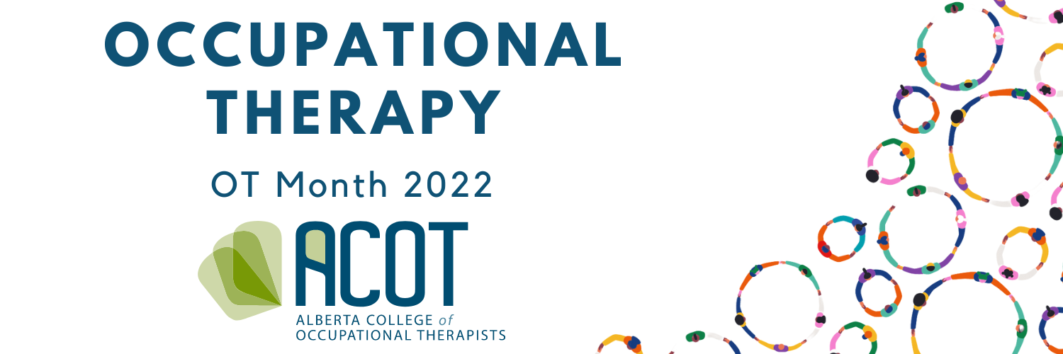 OT Month! CCP Meet Ups & eLearning Mandatory Module - Alberta College ...
