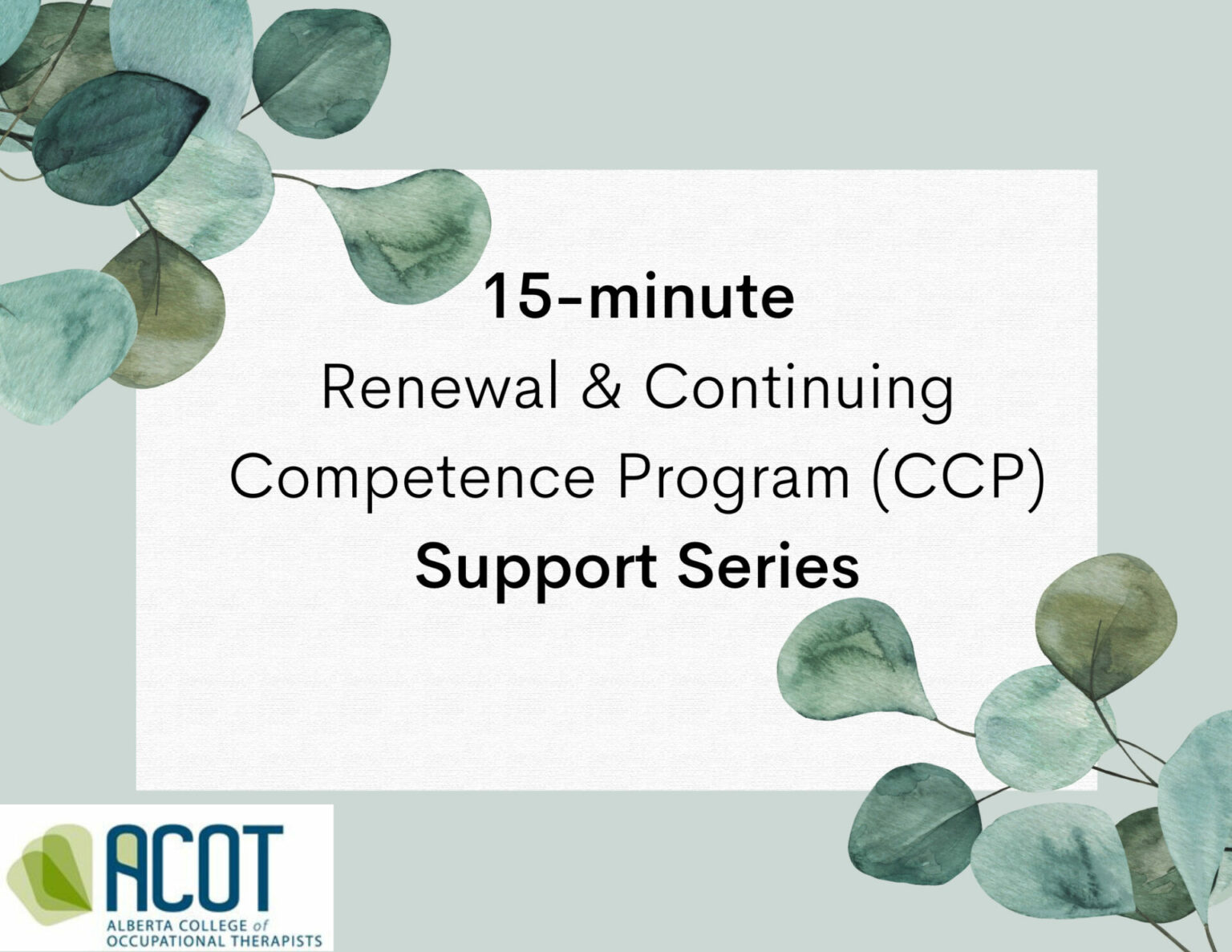 New ACOT Staff Titles, CCP Support Series, Renewal - Alberta College of ...